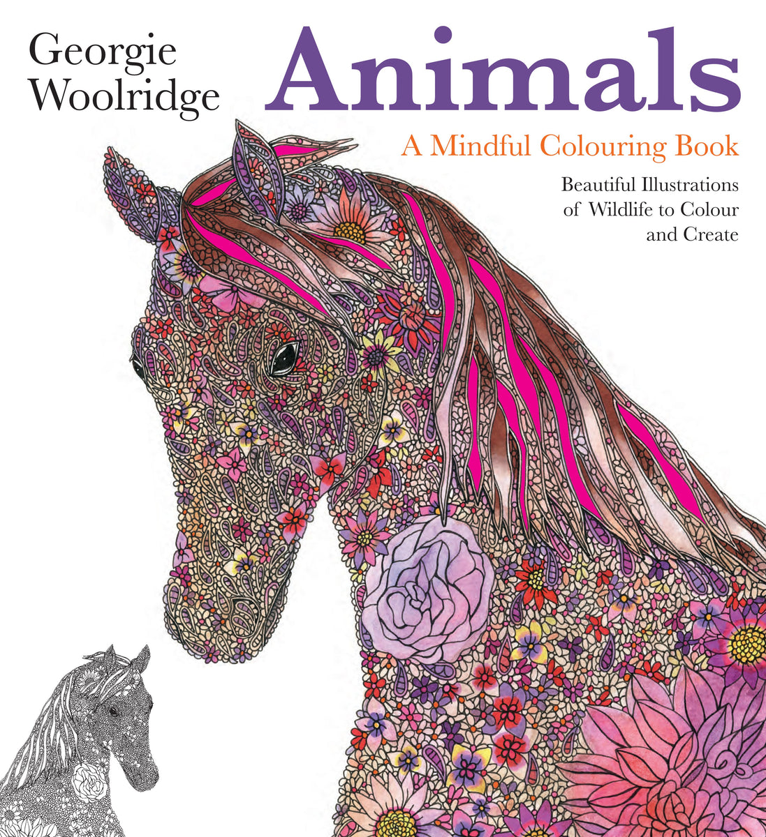 Animals: A Mindful Colouring Book: Beautiful Illustrations of Wildlife ...