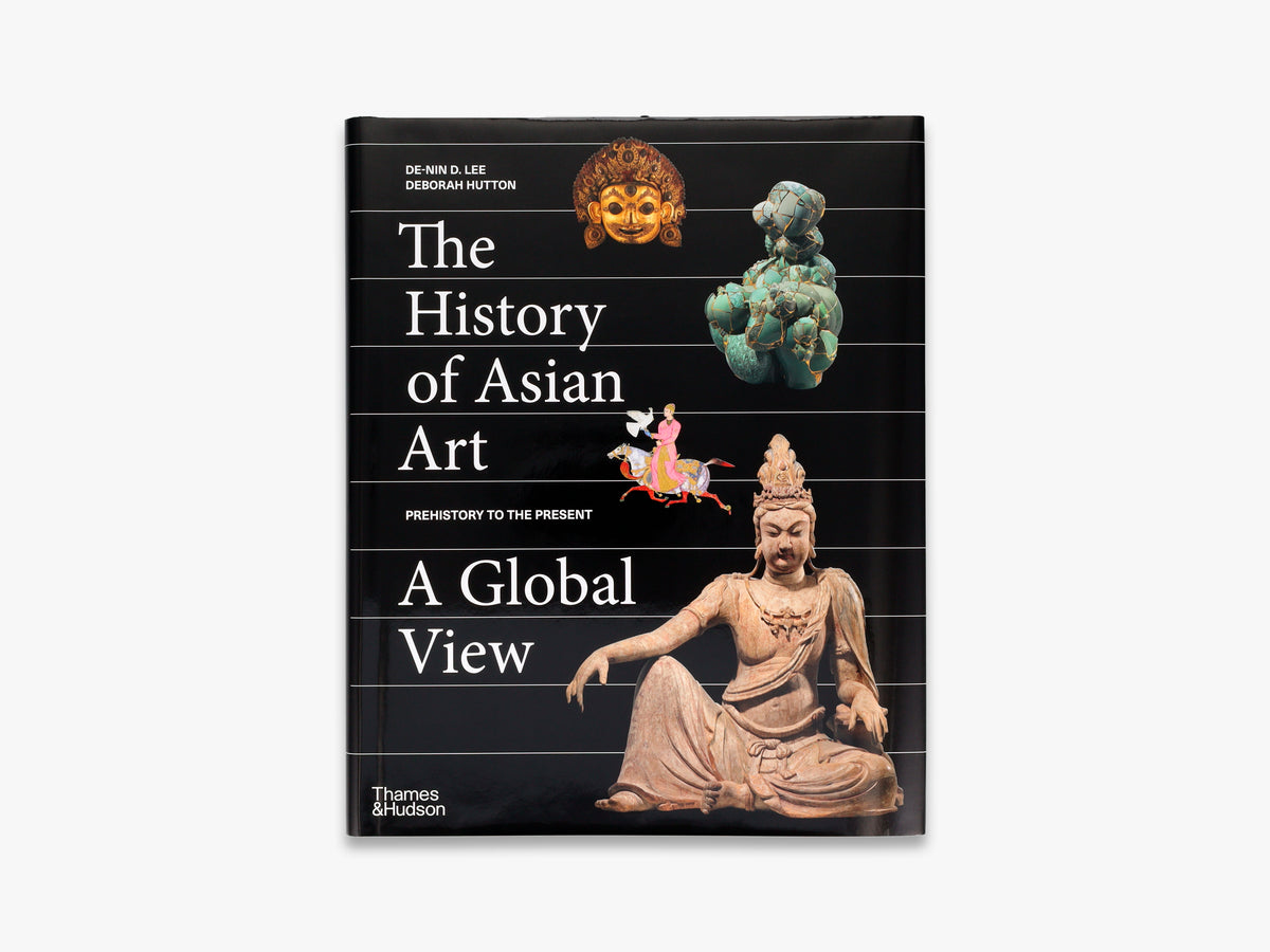 The History of Asian Art: A Global View – CMYK Bookstore