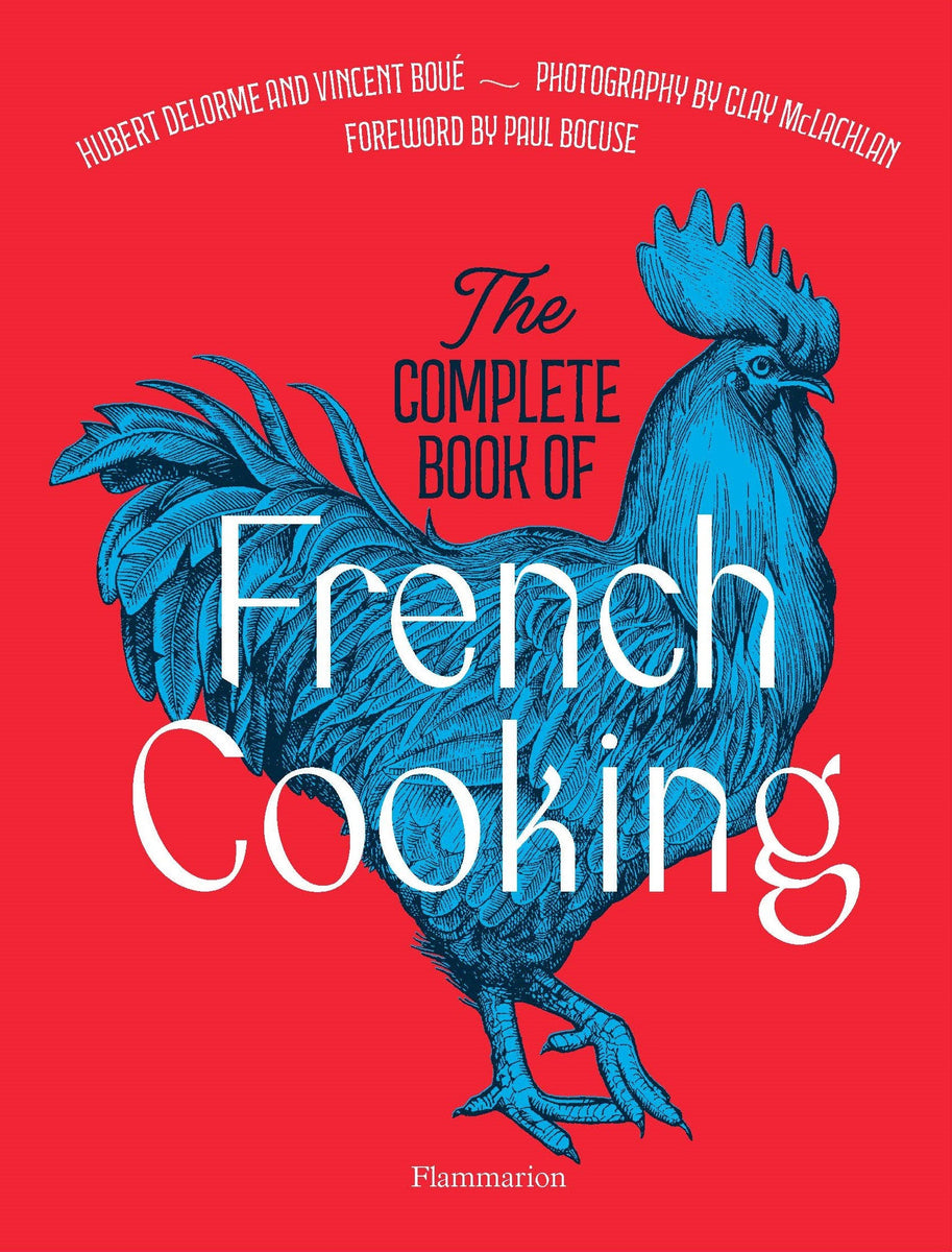 The Complete Book of French Cooking: Classic Recipes and Techniques ...