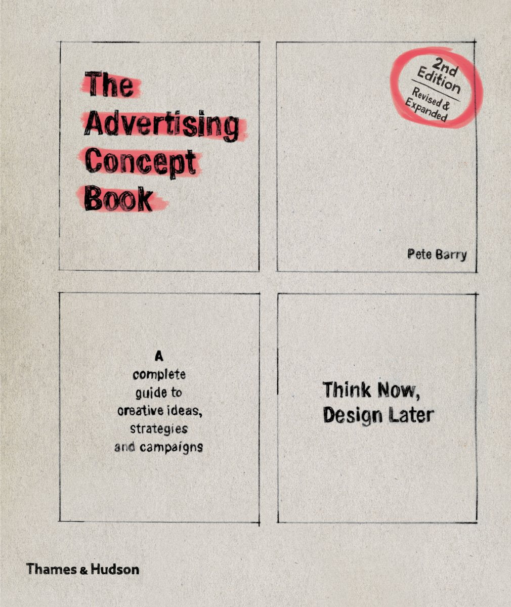 The Advertising Concept Book: Think Now, Design Later – CMYK Bookstore