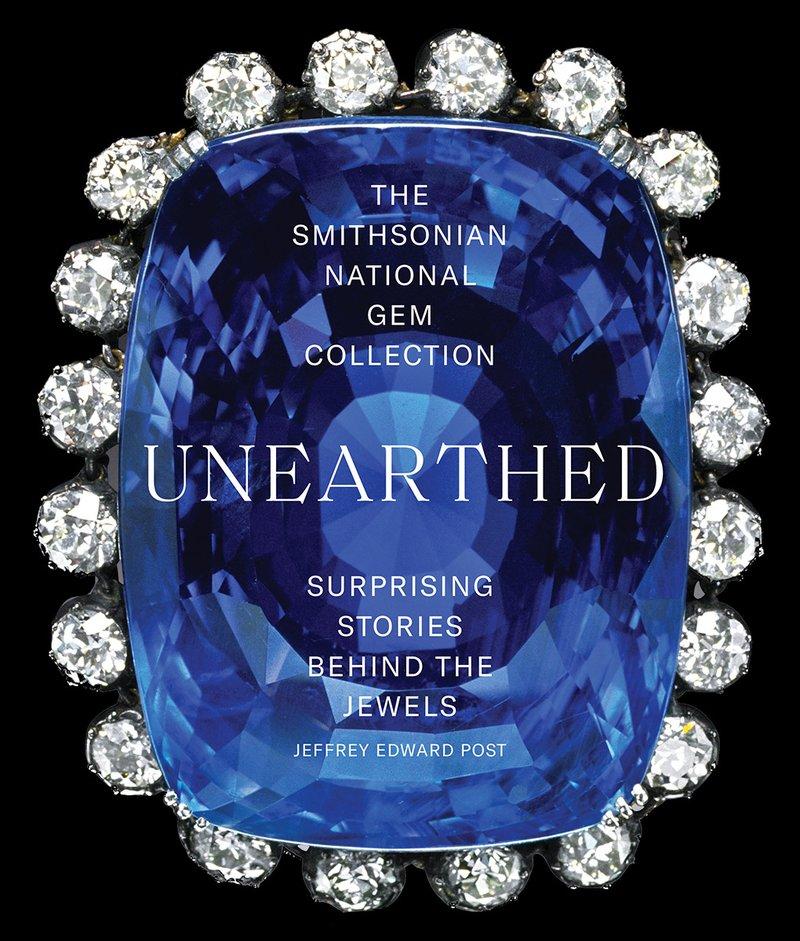 THE SMITHSONIAN NATIONAL GEM COLLECTION - UNEARTHED: SURPRISING STORIE ...