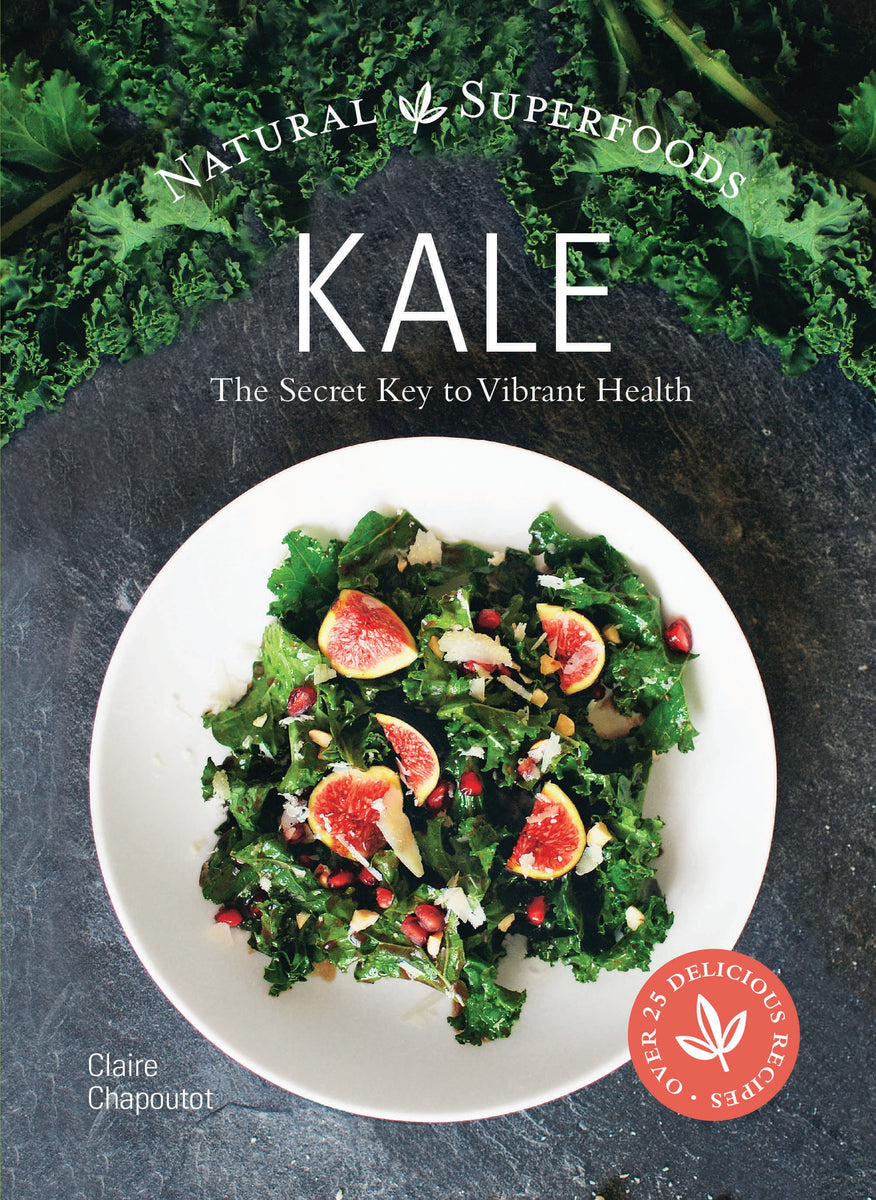 Kale: The Secret Key to Vibrant Life – CMYK Bookstore